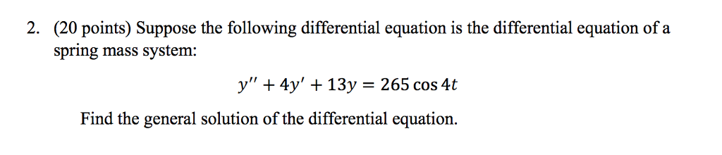 Solved (20 points) Suppose the following differential | Chegg.com