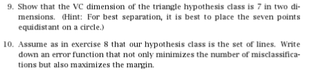 Solved Show that the VC dimension of the triangle hypothesis | Chegg.com