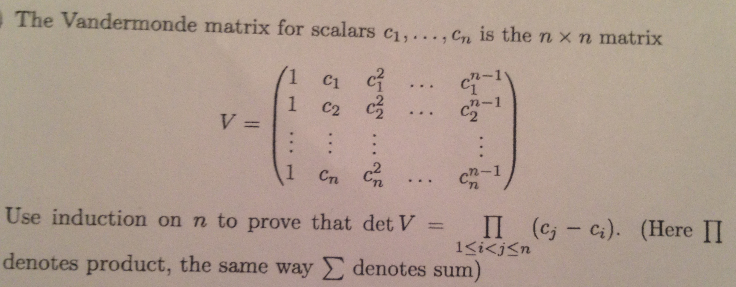 Solved The Vandermonde matrix for scalars c1,..., cn is the | Chegg.com