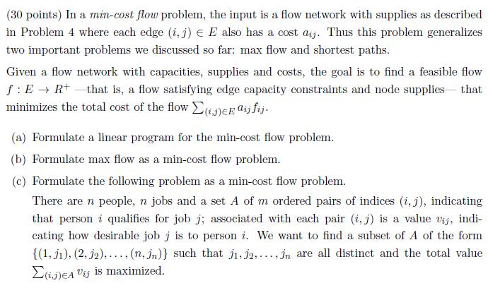 Solved In a min-cost flow problem, the input is a flow | Chegg.com