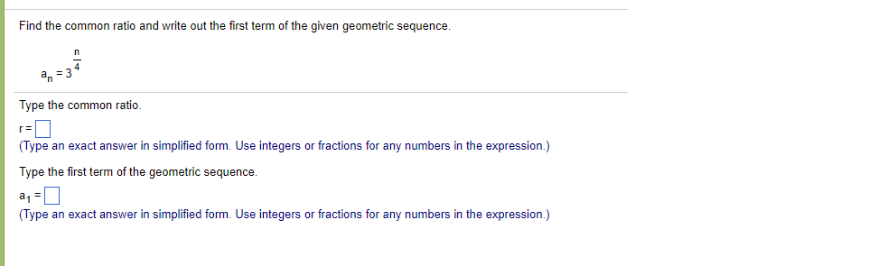 Solved Find the common ratio and write out the first term of | Chegg.com
