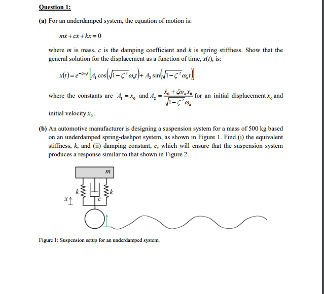 Solved Question l: (a) For an underdamped system, the | Chegg.com