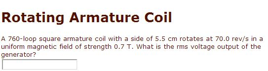 Solved Rotating Armature Coil A 760-loop square armature | Chegg.com
