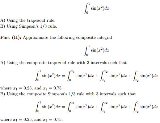 Solved Find the approximation of the integral using the | Chegg.com