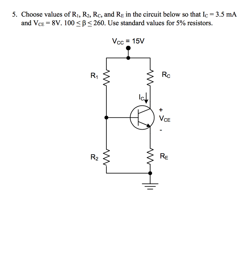 Solved 5. Choose values of R1, R2, Rc, and RE in the circuit | Chegg.com