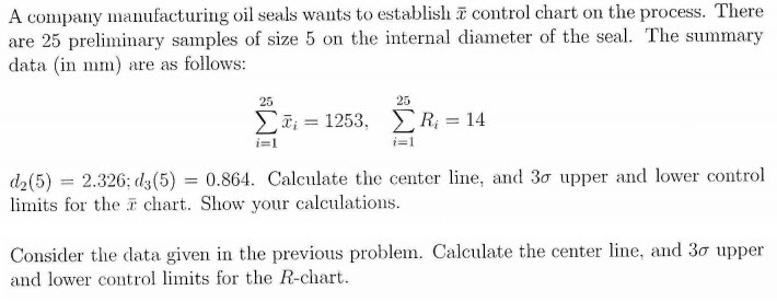 Solved A company manufacturing oil seals wants to establish | Chegg.com