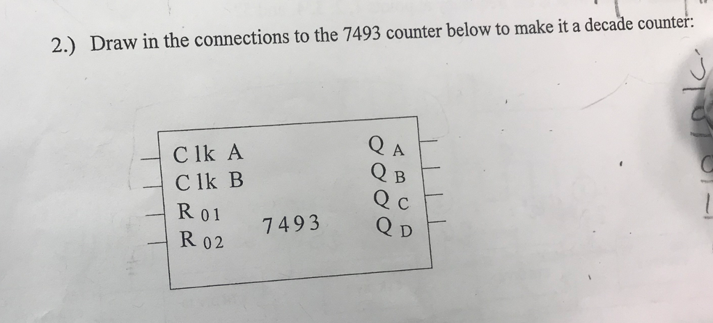 Solved 2.) Draw in the connections to the 7493 counter below | Chegg.com
