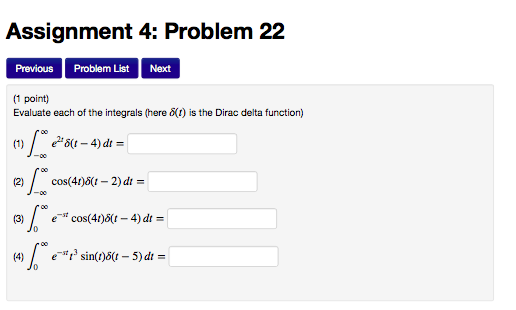 Solved Evaluate each of the integrals (here delta (t) is the | Chegg.com
