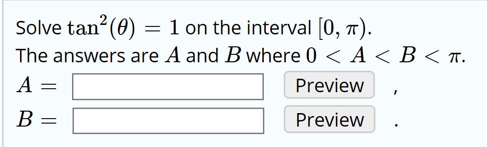 Solved Solve tan"(0) = 1 on the interval [0, π) Preview | Chegg.com