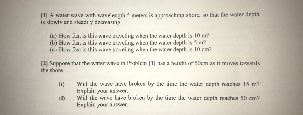 Solved [1] A water wave with wavelength 5 meters is | Chegg.com