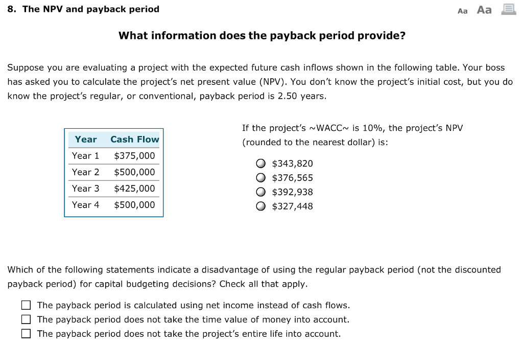 Solved 8. The NPV and payback period Aa Aa What information | Chegg.com
