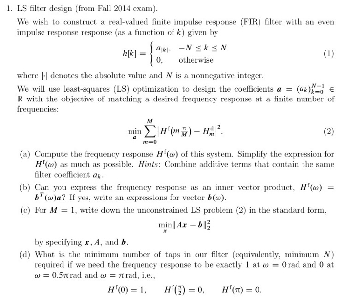 Solved LS filter design (from Fall 2014 exam). We wish to | Chegg.com