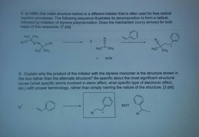 Solved 8. a) AIBN (the initial structure below) is a | Chegg.com