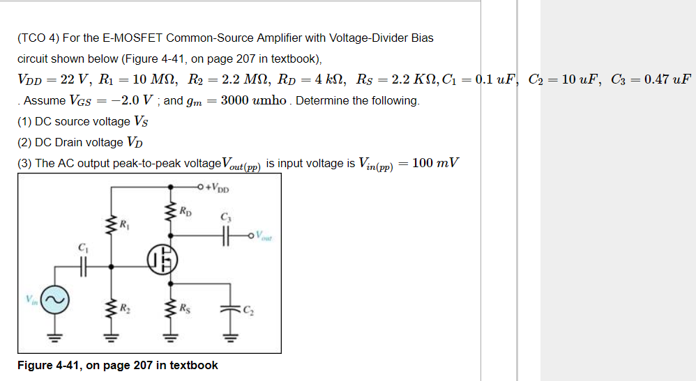 Solved TCO 4) For the E-MOSFET Common-Source Amplifier with | Chegg.com