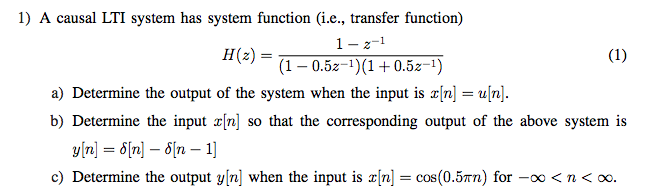 A causal LTI system has system function (i.e., | Chegg.com