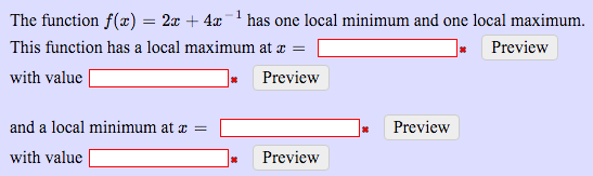 Solved The function f(x) = 2x + 4x^-1 has one local minimum | Chegg.com