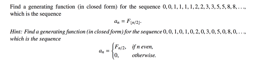 Solved Find a generating function (in closed form) for the | Chegg.com