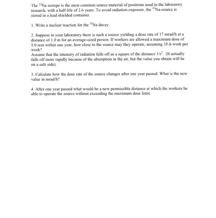 Solved The ^22Na isotope is the most common source material | Chegg.com