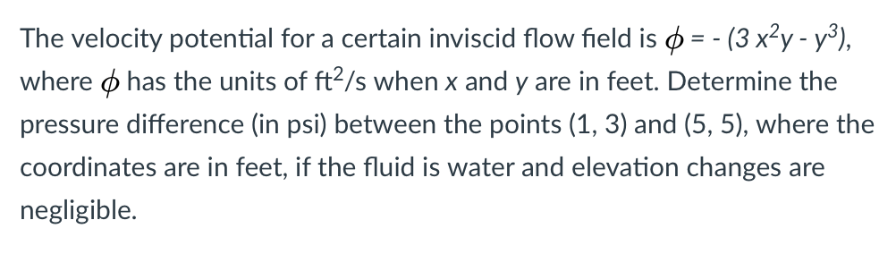Solved The velocity potential for a certain inviscid flow | Chegg.com