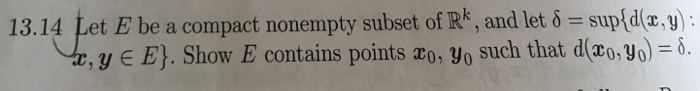 Solved Let E be a compact nonempty subset of R^k, and let | Chegg.com
