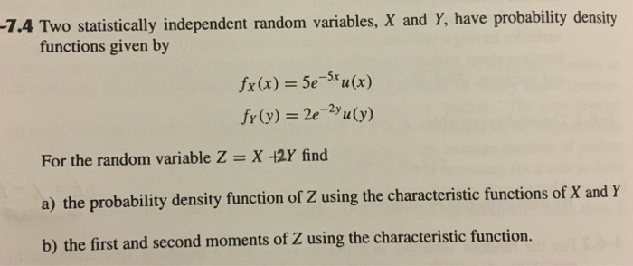 Two statistically independent random variables, X and | Chegg.com