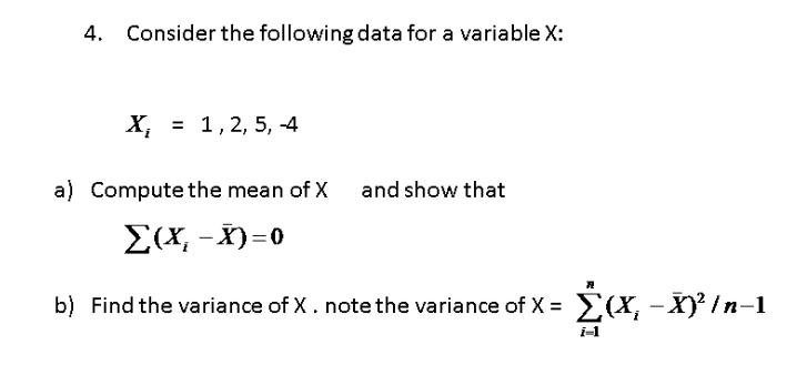 Solved 4. Consider the following data for a variable X: X, = | Chegg.com