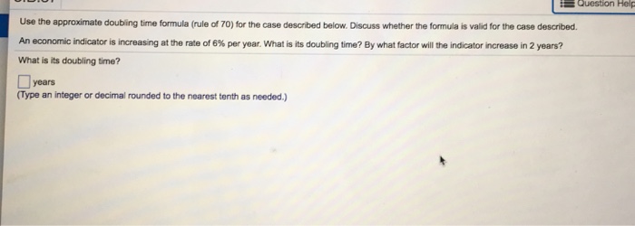 Solved Use the approximate doubling time formula (rule of | Chegg.com