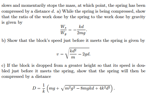 Solved Formulae Delta U = -W U(y) = mgy U(x) = 1/2kx2 | Chegg.com