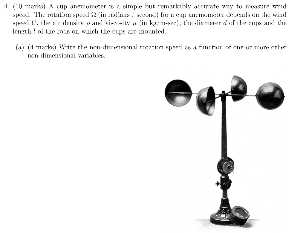 Solved 4. (10 marks A cup anemometer is a simple but | Chegg.com