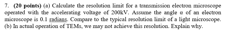 Solved 7. (20 points) (a) Calculate the resolution limit for | Chegg.com