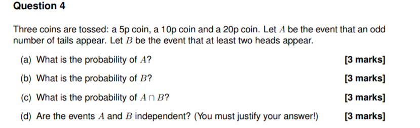 Solved Question 4 Three coins are tossed: a 5p coin, a 10p | Chegg.com