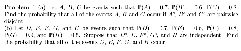 Solved Let A, B, C be events such that P(A) = 0.7, P(B) = | Chegg.com