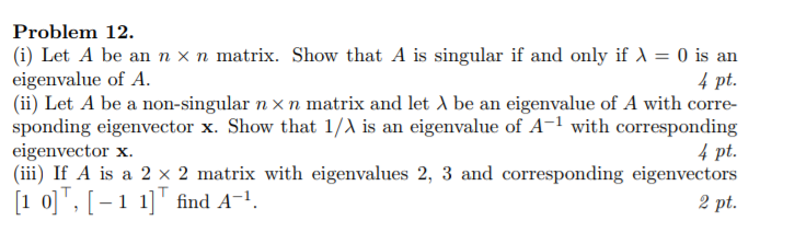 Solved Problem 12 (i) Let A be an n × n matrix. Show that A | Chegg.com