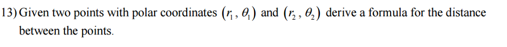 Solved Given two points with polar coordinates (r_1, | Chegg.com
