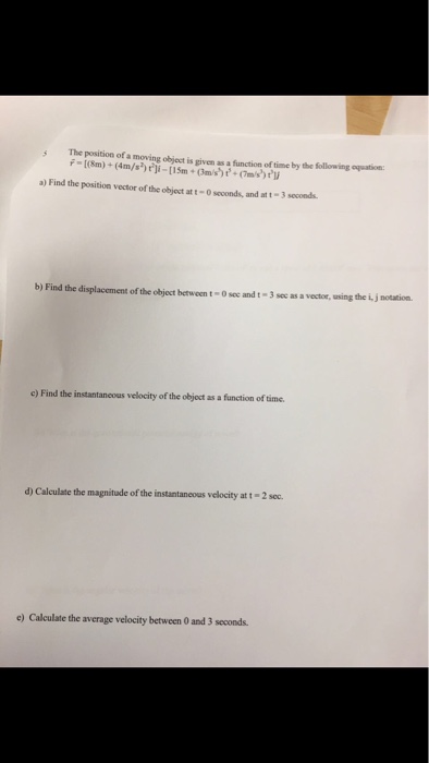 Solved The position of a moving object is given as a | Chegg.com