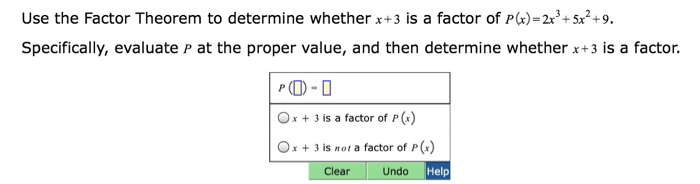 Solved Use the Factor Theorem to determine whether x+3 is a | Chegg.com
