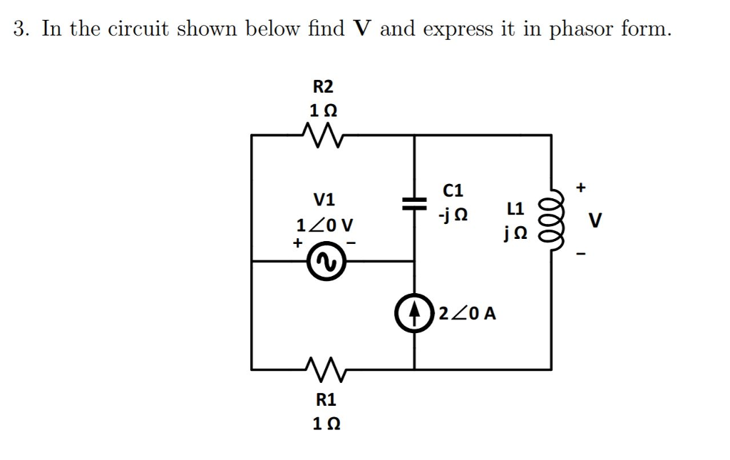 Solved 3. In the circuit shown below find V and express it | Chegg.com