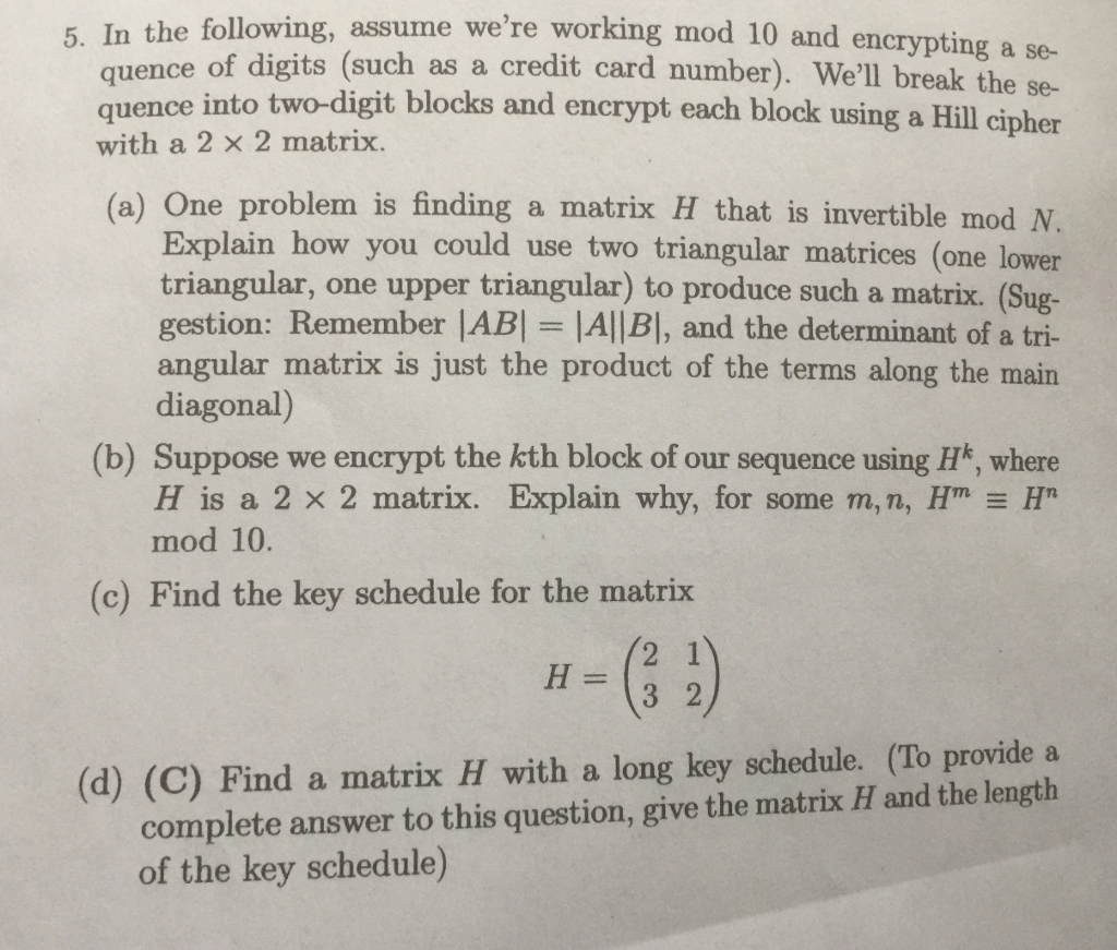 Solved 5 In The Following Assume We Re Working Mod 10 And