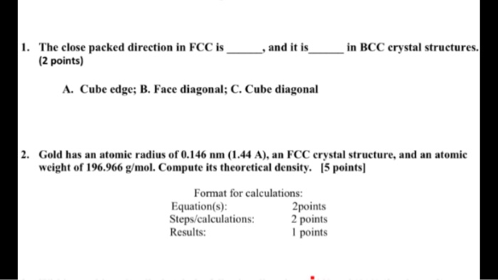 Solved The close packed direction in FCC is and it is in | Chegg.com
