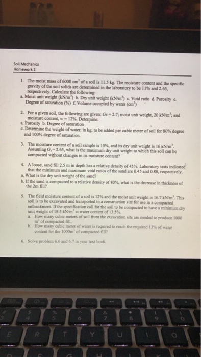 Solved The moist mass of 6000 cm^3 of a soil is 11.5 kg. The | Chegg.com