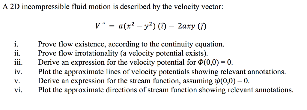 Solved A 2D incompressible fluid motion is described by the | Chegg.com
