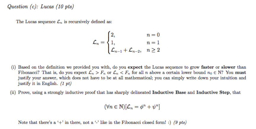 Solved Question (c): Lucas (10 pts) The Lucas sequence is | Chegg.com