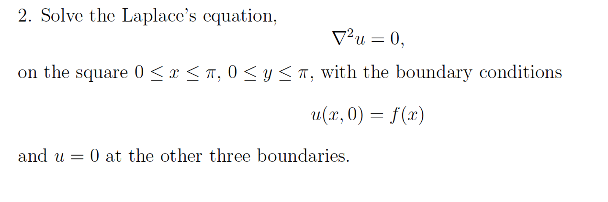 Solve the Laplace's equation, nabla^2 u = 0, on the | Chegg.com