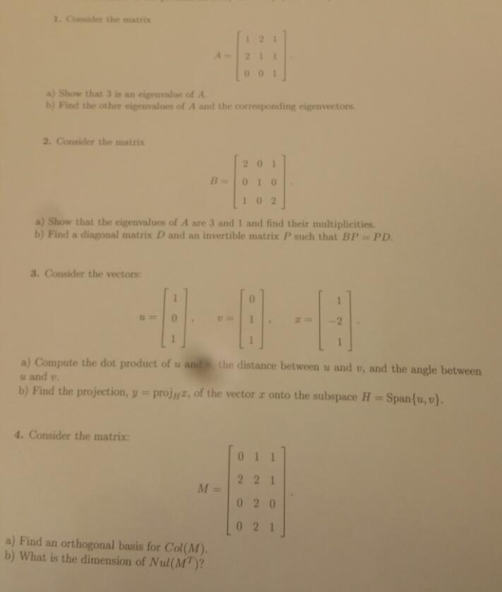 Solved Consider the matrix. A = [1 2 1 2 1 1 0 0 1] a) | Chegg.com