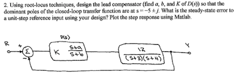 Solved Using root-locus techniques, design the lead | Chegg.com