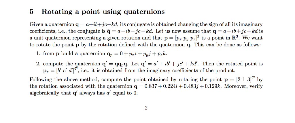 Solved 5 Rotating a point using quaternions Given a | Chegg.com
