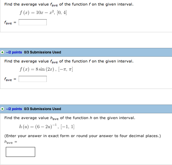 Solved Find the average value f ave of the function f on the | Chegg.com Solved Find the average value f ave of the function f on the | Chegg.com