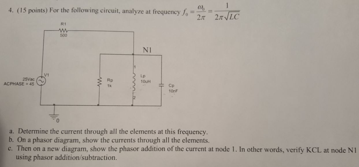 Solved For the following circuit, analyze at frequency f_0 = | Chegg.com