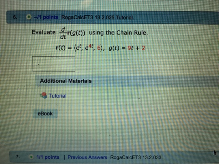 Solved Evaluate d/dt r(g(t)) using the Chain Rule. r(t) = | Chegg.com