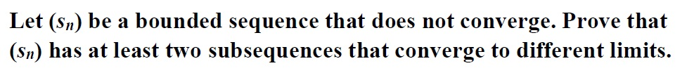 Solved This is an advanced calculus (PROOF-BASED) question. | Chegg.com